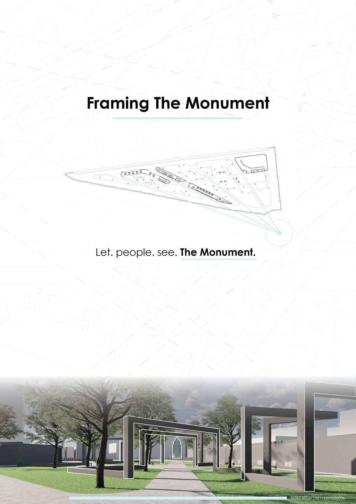 Framing The Monument. Aidhil Akbar | 08111840000056 | by Agustine ...