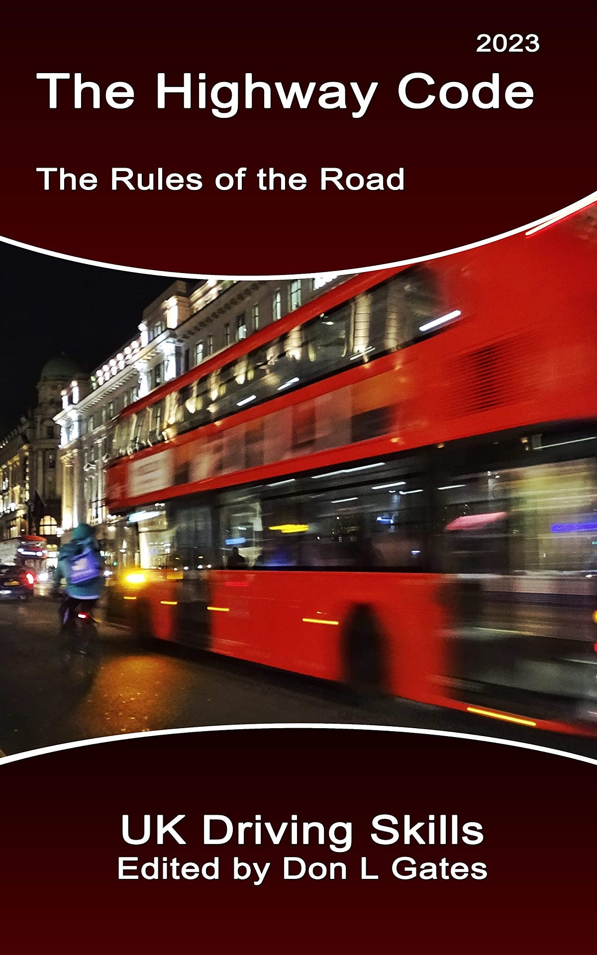 [PDF][BEST]} The Highway Code: The Rules of the Road for the UK (2023 ...