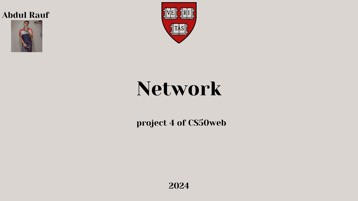Network : Project 4 of CS50web 🦆 | by Abdul Rauf | Medium