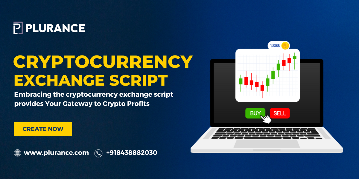 Embracing the cryptocurrency exchange script provides Your Gateway to Crypto Profits | by ...