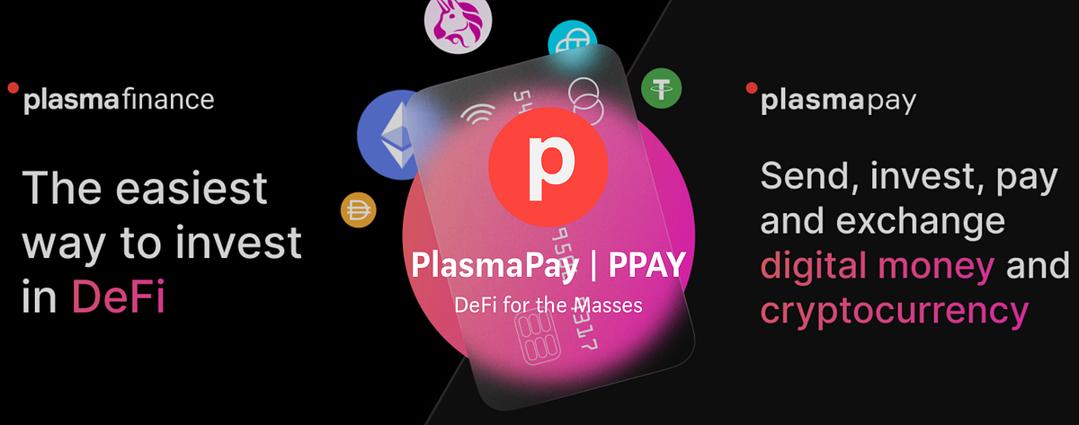 Why Plasma Finance ($PPAY) is Set to Disrupt DeFi… | by Forza_Crypto ...