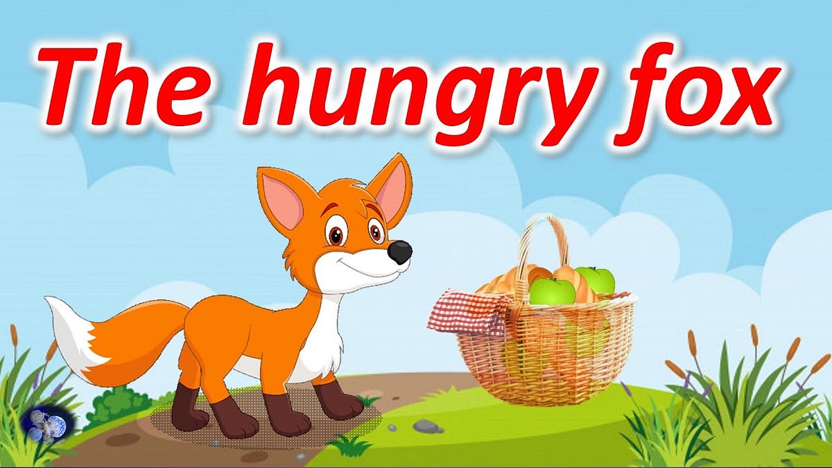Story A Hungry fox. As he wandered further, the fox came… | by ...