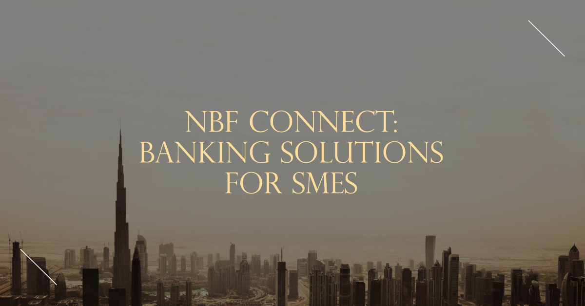 Unlocking Business Potential with NBF Connect UAE’s SME Account | by rosh | Apr, 2024 | Medium