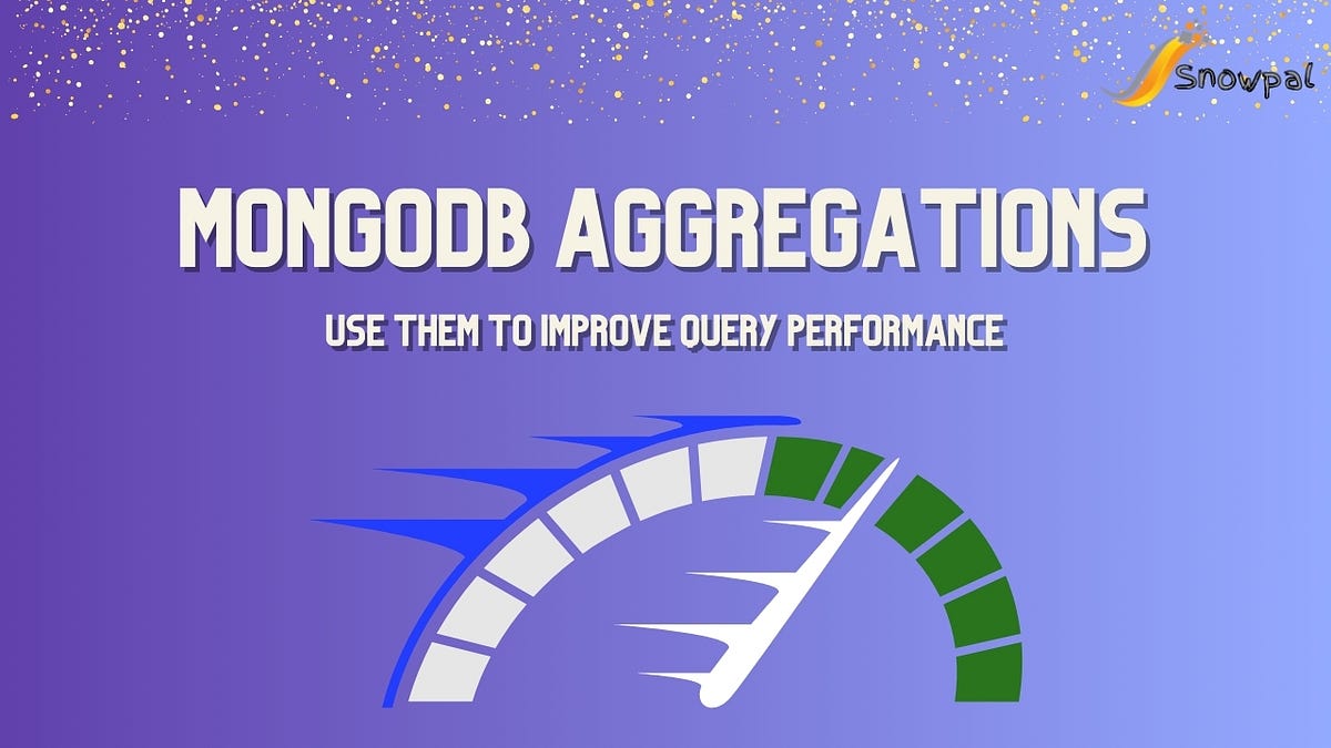 Mongodb Aggregations Use Them To Improve Query Performance By Varun