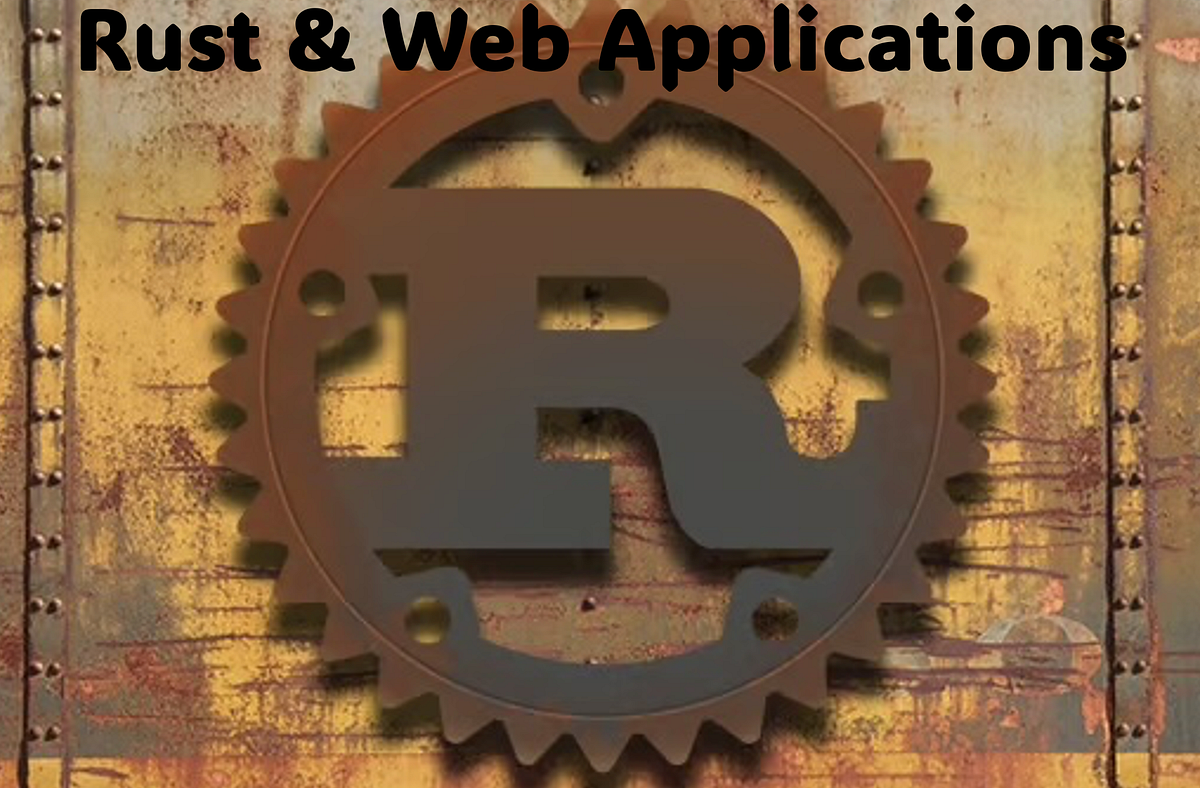 Learning Rust: Part 10 — Box Pointers and Web Apps | by Brian Enochson | Level Up Coding