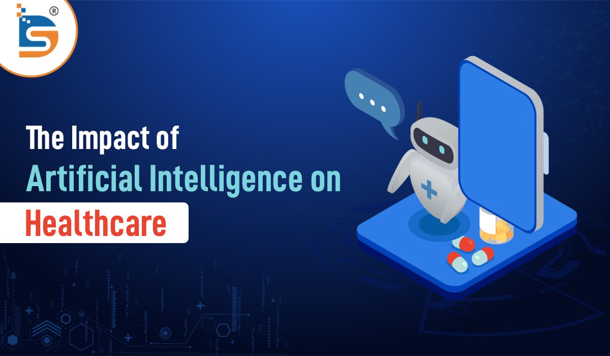 The Impact of Artificial Intelligence on Healthcare | by Sdreatech Private Limited | Medium
