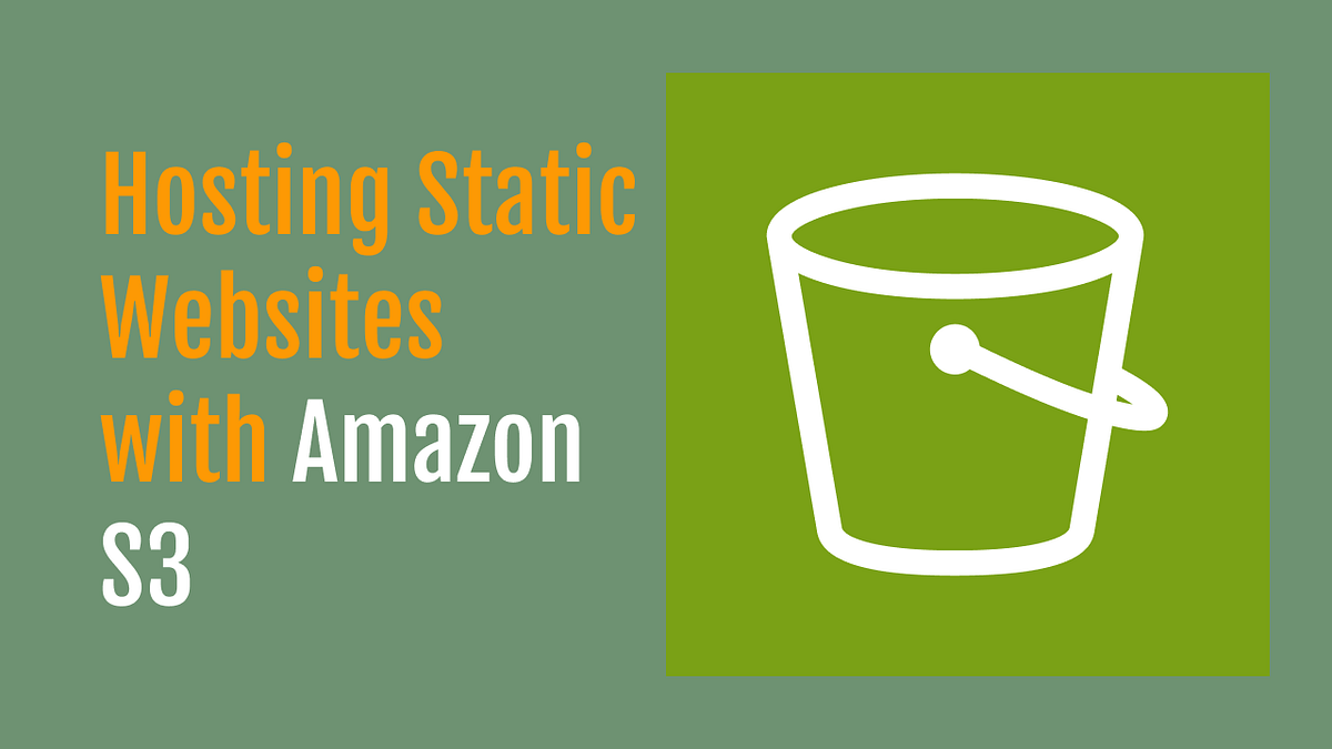 How to Host Your Static Website on Amazon S3 | by Gabe Cornejo | Apr ...