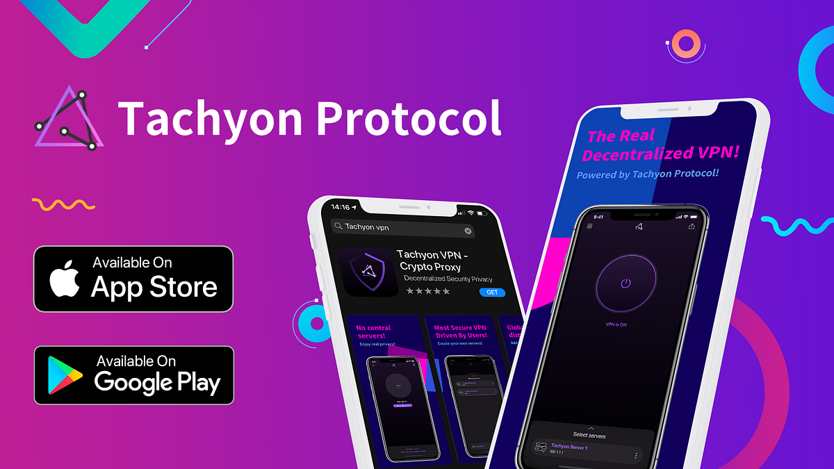 Tachyon VPN Is Now Available on App Store & Google Play! | by Tachyon | Tachyon Protocol | Medium