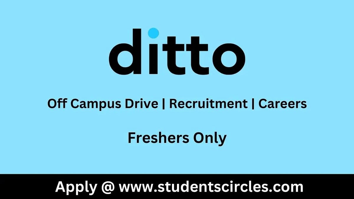 Ditto Careers 2023 | Fresher | Direct Link | by V G Selvam | Medium