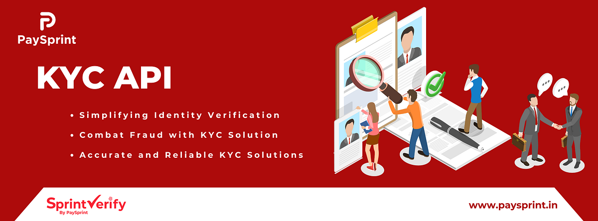 Revolutionize Your KYC Process with SprintVerify’s KYC API | by ...