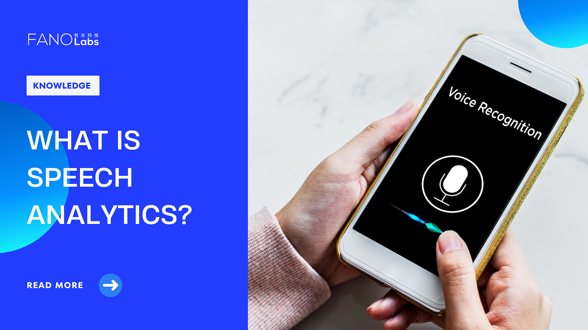 What is Speech Analytics? | Medium | Medium