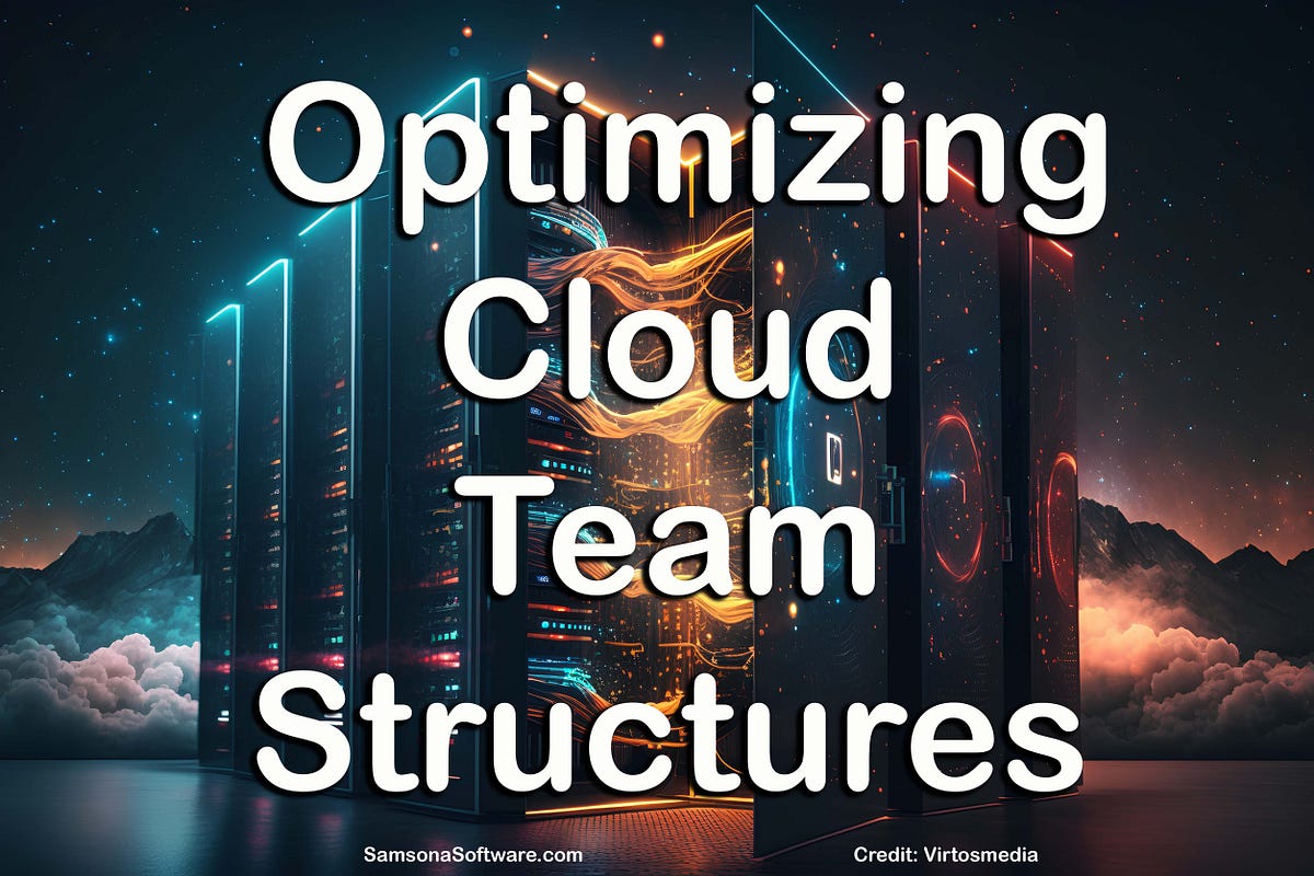 Introduction to Optimizing Cloud Team Structures for Continuous Product ...