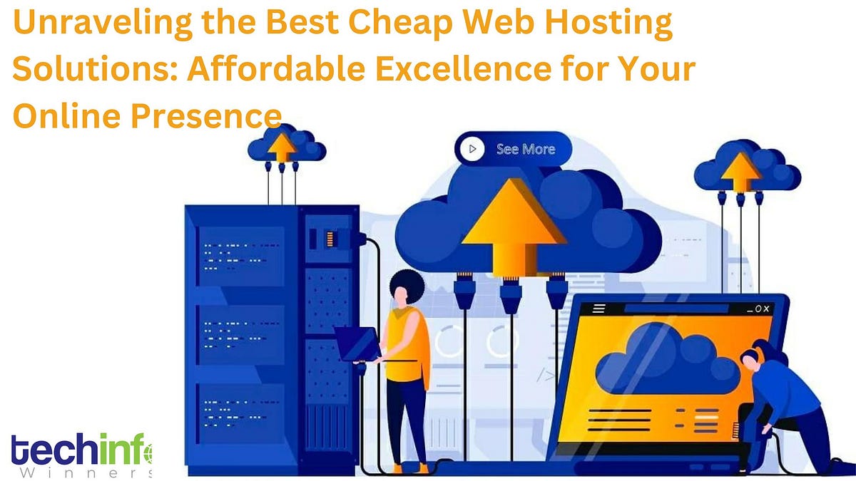 Unraveling the Best Cheap Web Hosting Solutions: Affordable Excellence ...
