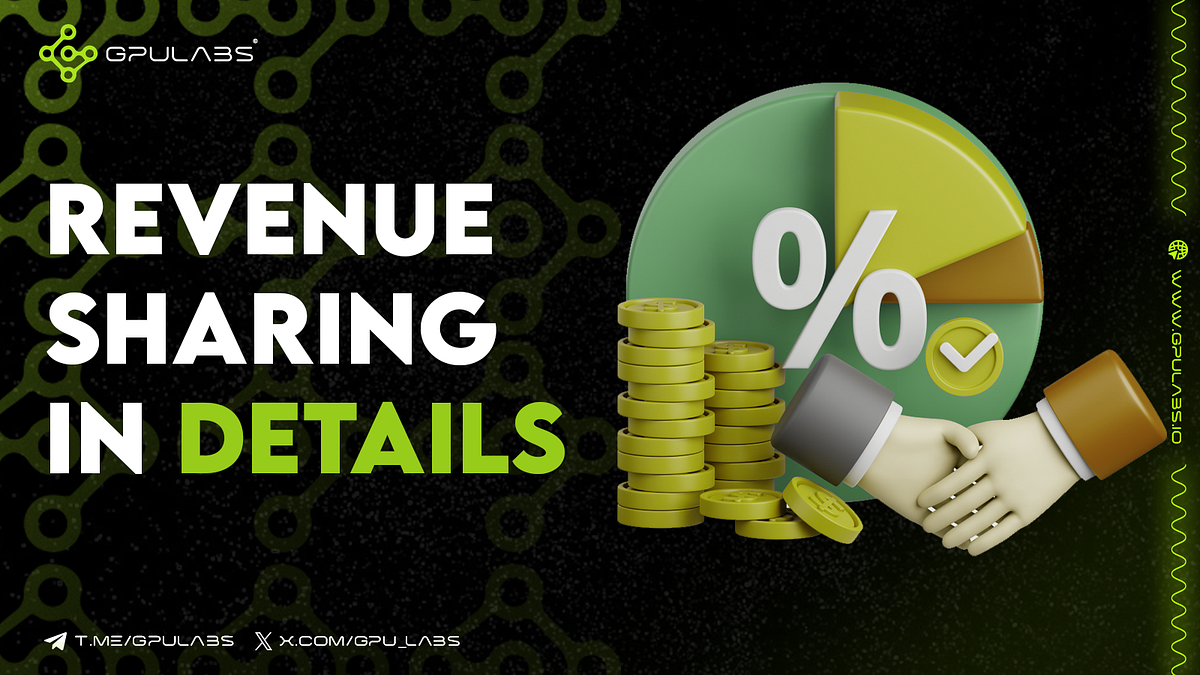 Revenue Sharing in Detail: How GPULABS Benefits Its Community | by ...