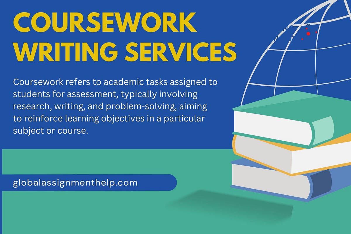 6 Steps That Will Help You Create an Excellent Coursework! | by Danny ...