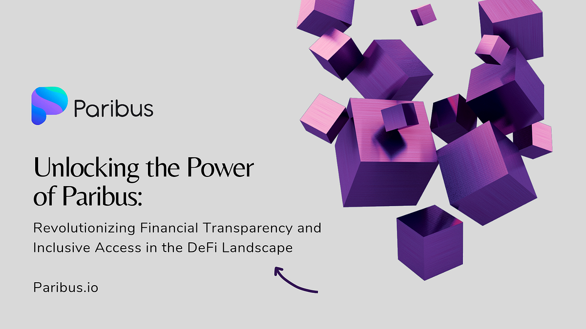 Unlocking the Power of Paribus: Revolutionizing Financial Transparency ...