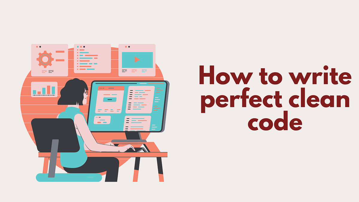 The 5 best practices to write clean code | by Maria | Medium