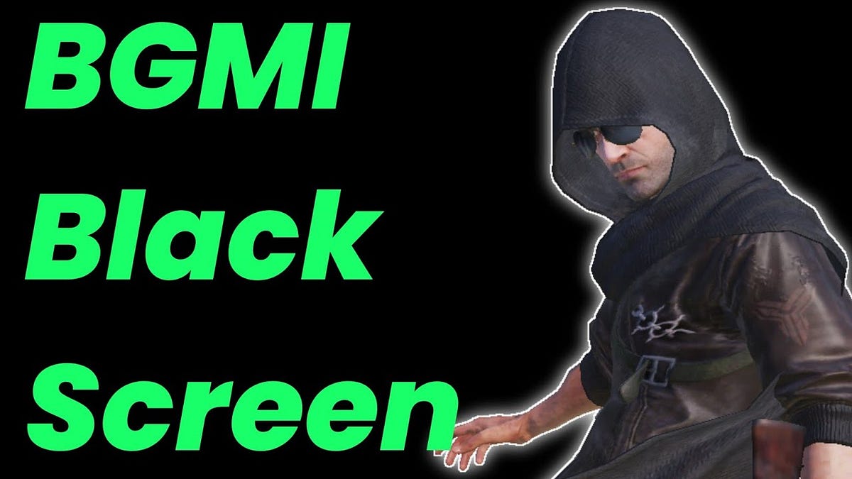 BGMI Black Screen Problem. Encountering the BGMI Black Screen… | by ...