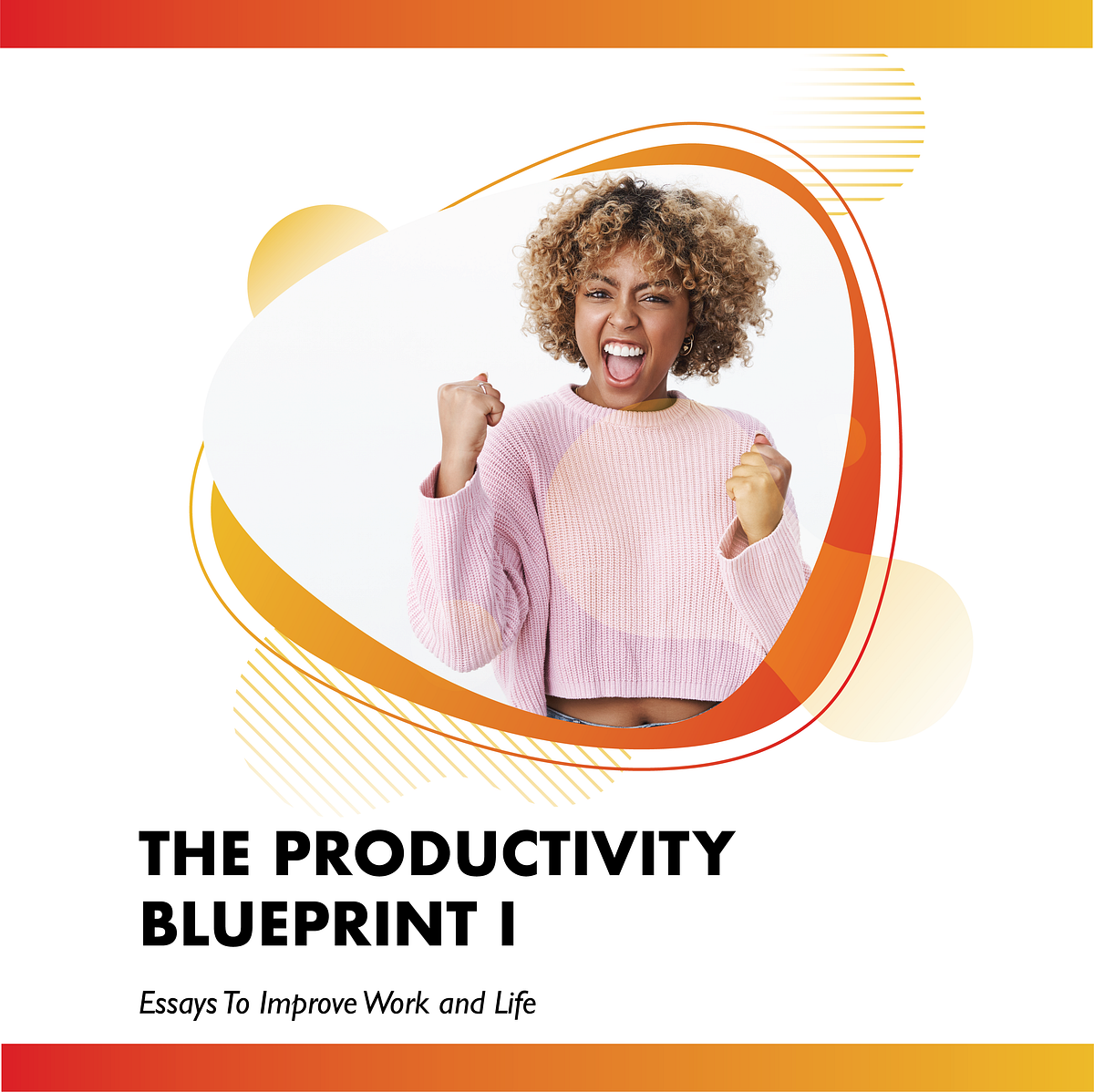 Productivity BluePrint E-book at 50% Off | by Francis K | The Growth Mindset | Medium