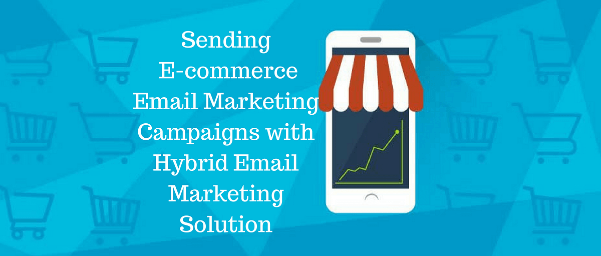 Ultimate Guide to Ecommerce Email Marketing Campaigns | by Ankit ...