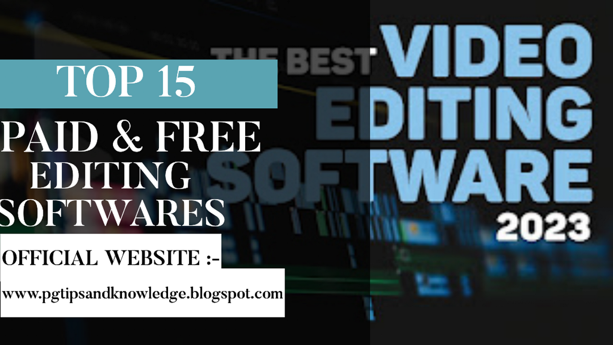 Here are the top 15 best paid and free editing software, along with a ...