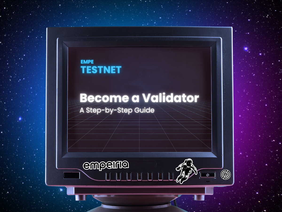 Empe Testnet Validators Guide. In this guide, you will find all the ...