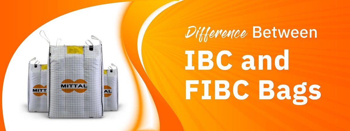 Differences Between IBC and FIBC Bags — Mittaltechnopack | by Mittal ...