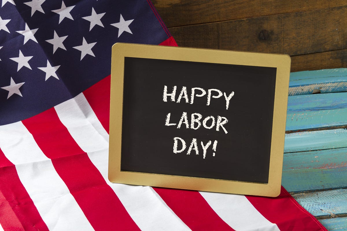 This Labor Day, Support Workers. Labor Day was first recognized as a ...