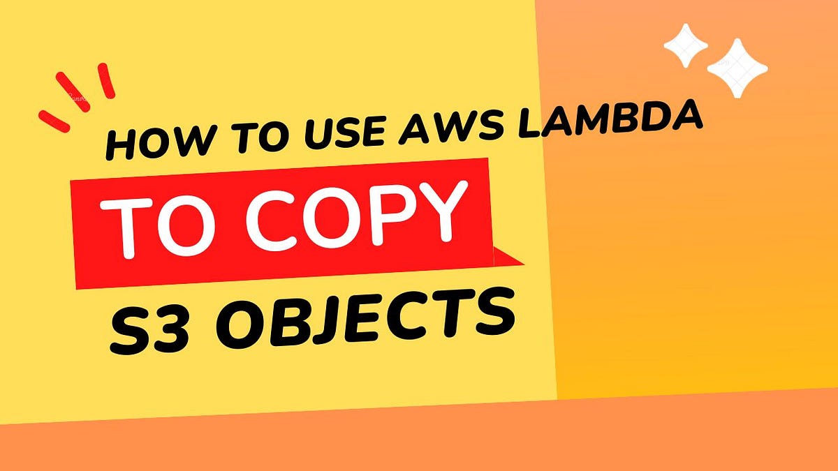 Using Lambda To Copy One S3 Bucket To Another S3 Bucket In Aws By