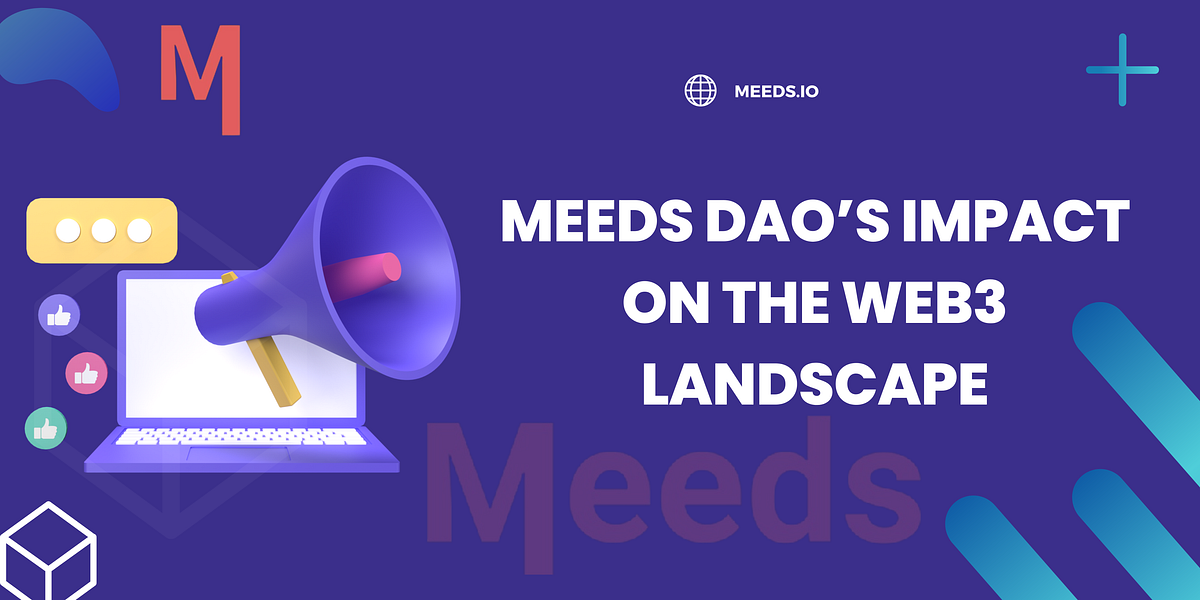 MEEDS IMPACT ON THE WEB3 LANDSCAPE | by salome duke | Feb, 2024 | Medium