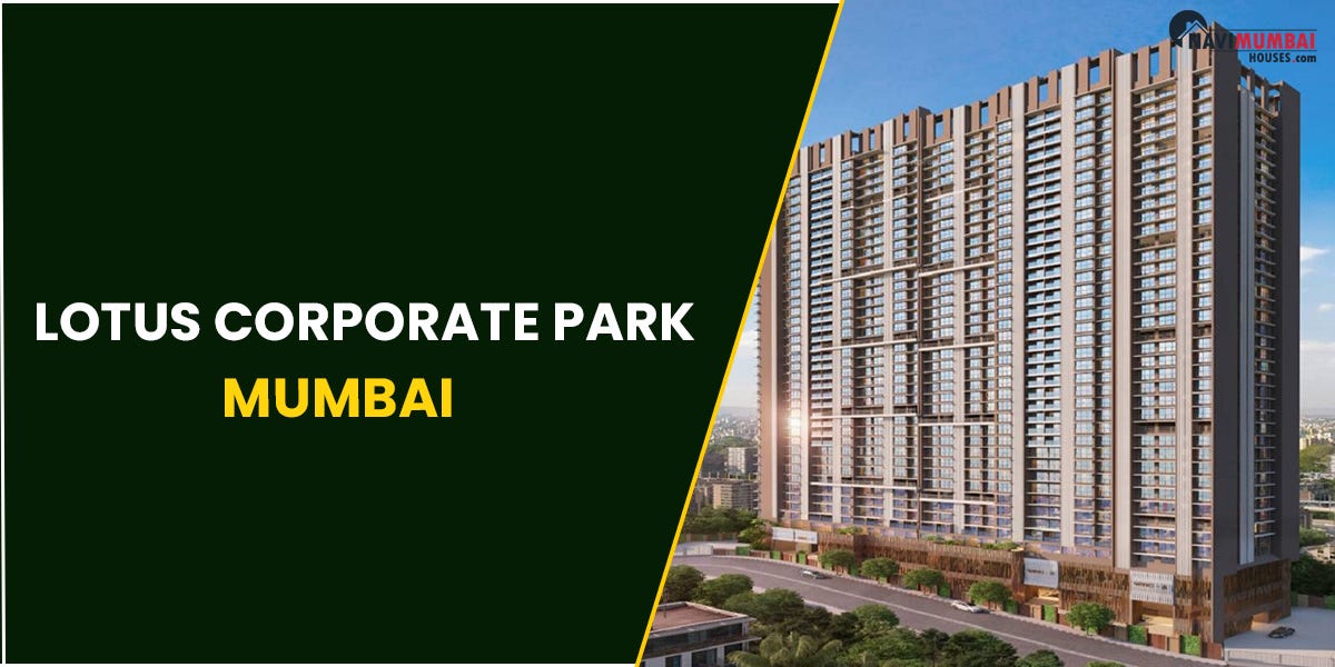 Lotus Corporate Park Mumbai — A Prestigious Corporate Complex In ...