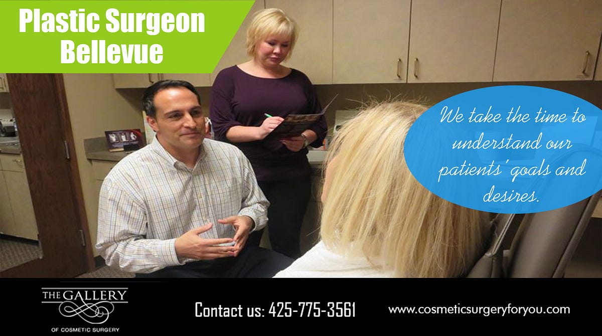 Plastic Surgeon Bellevue. Plastic Surgeon Seattle , Bellevue &… | by ...