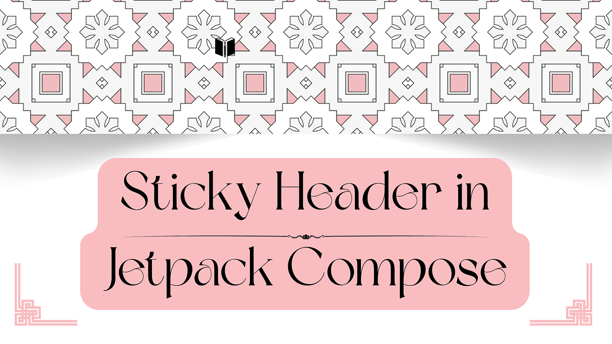 How to Create a Sticky Header in Jetpack Compose | by amol pawar ...
