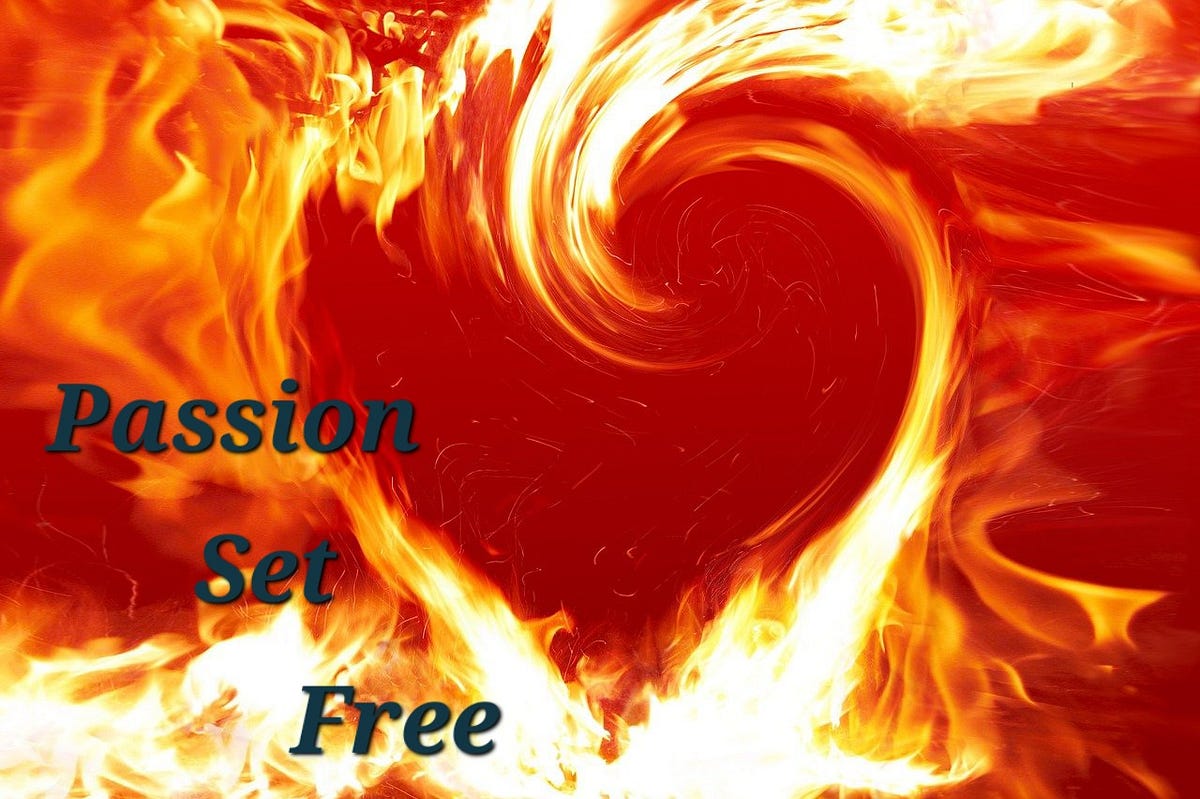 Passion Set Free 💗♨️. Release the magic | by Brenda Arledge | Read or ...