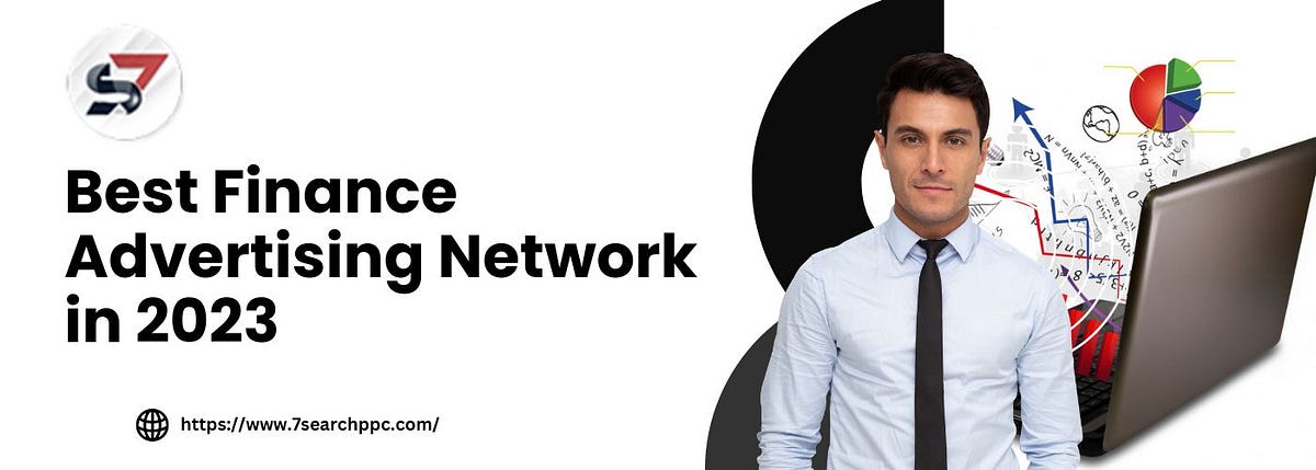The Top Finance Advertising Network in 2023 | by Oliver Scottish | Aug ...