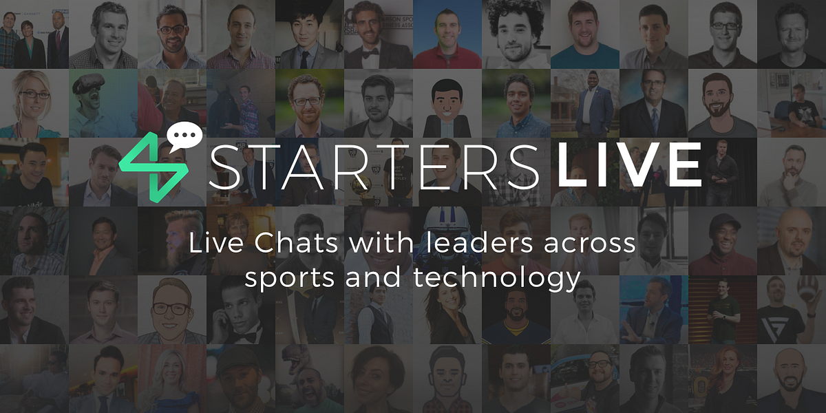 Starters LIVE. Live Chats with the leaders shaping the… | by Starters ...
