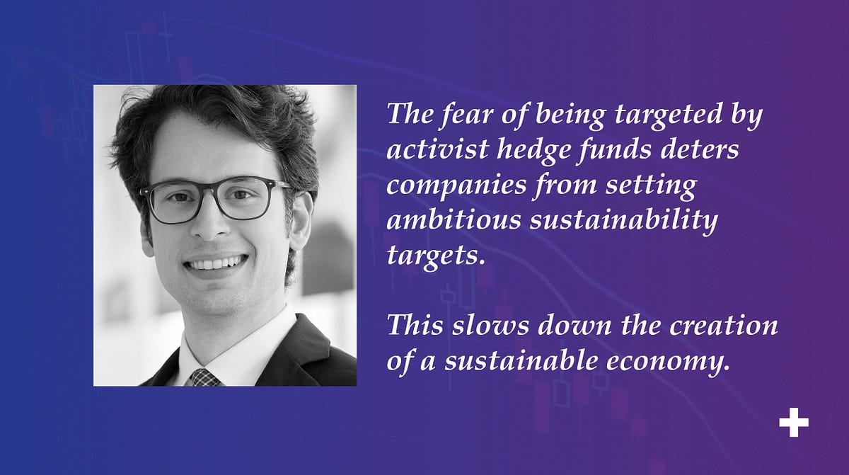 Why Activist Hedge Funds Stand in the Way of Mainstreaming Corporate ...