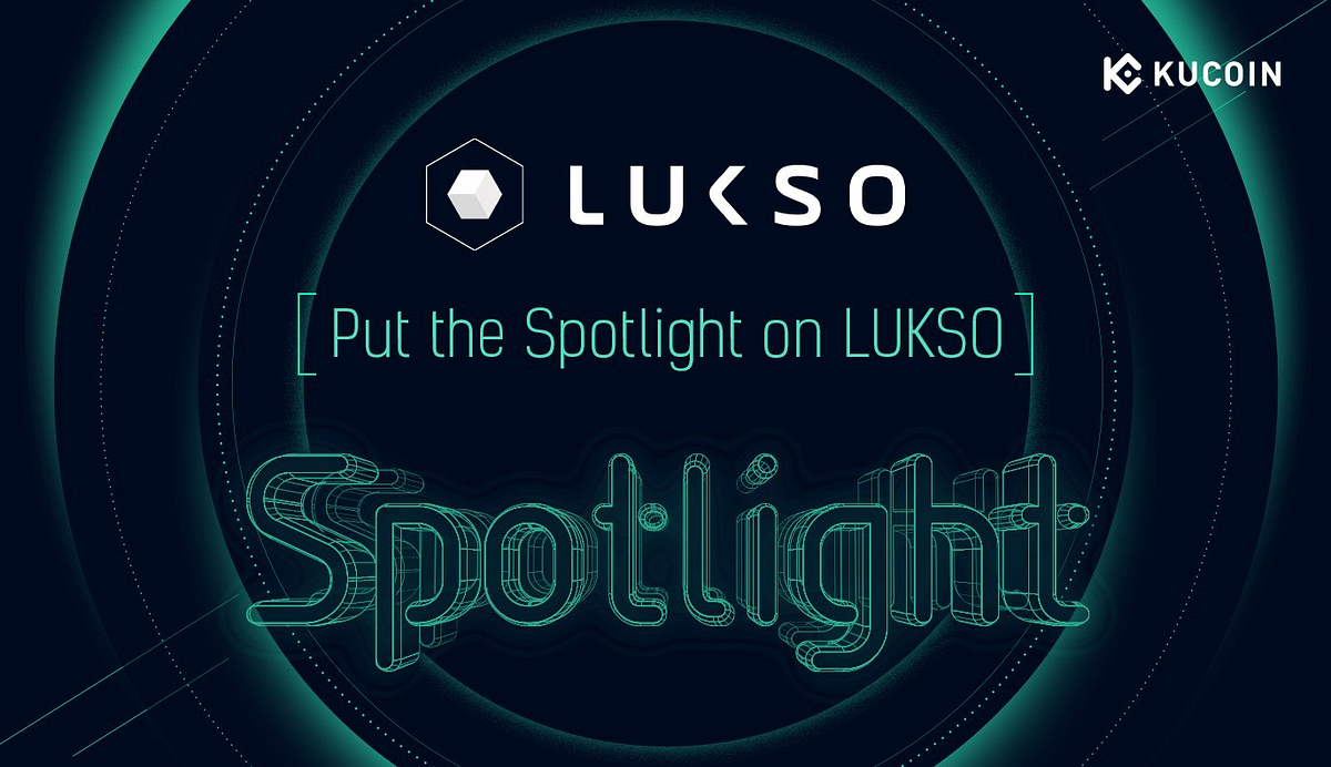 If you miss LUKSO(LYXe), you will miss a chance to enjoy the early ...