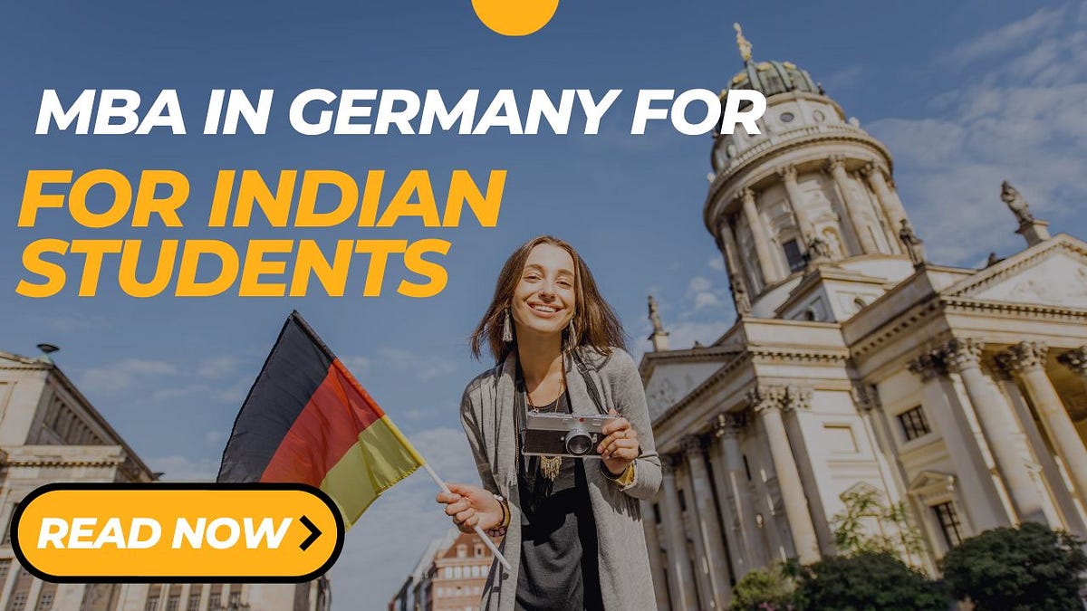 MBA in Germany for Indian students | by Navneetkumar | Oct, 2023 | Medium