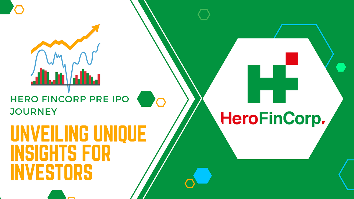 Hero FinCorp Pre IPO Journey: Unveiling Unique Insights for Investors ...