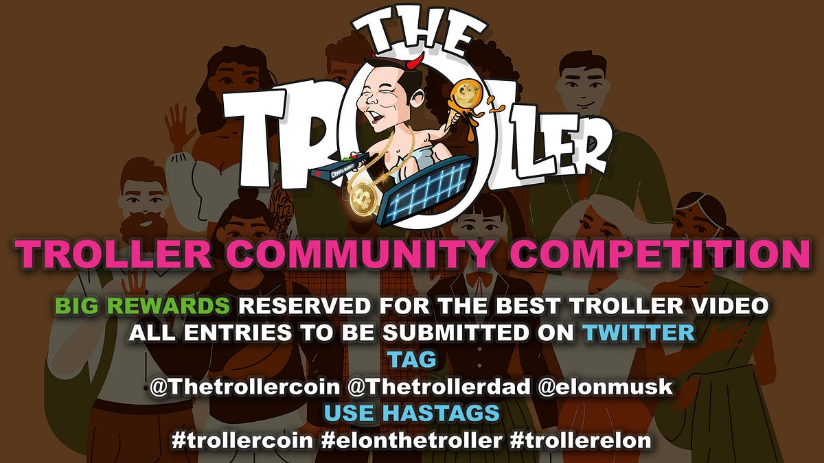 THE TROLLER Community Competition | by The Troller | Medium