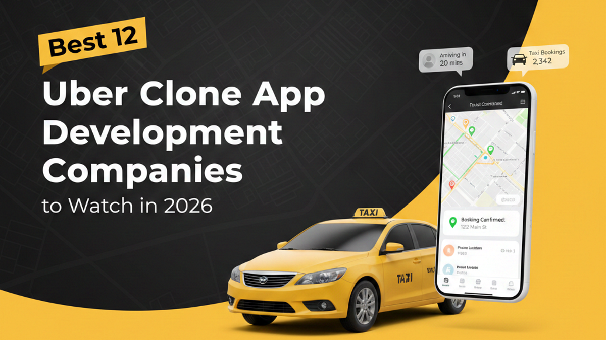 Best 12 Uber Clone App Development Companies to Watch in 2026 | by ...