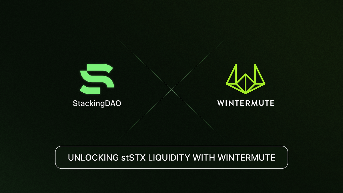 Stacking DAO and Wintermute Partnership to Unlock stSTX Liquidity | by ...