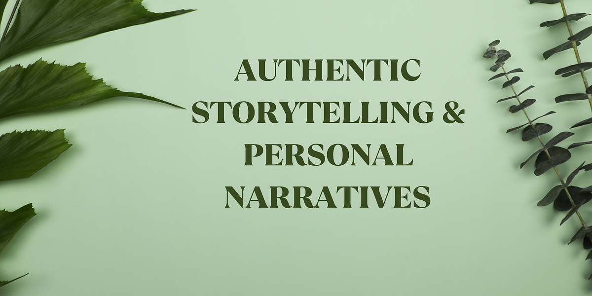 Authentic Storytelling & Personal Narratives | by Merry Girl | Sep ...