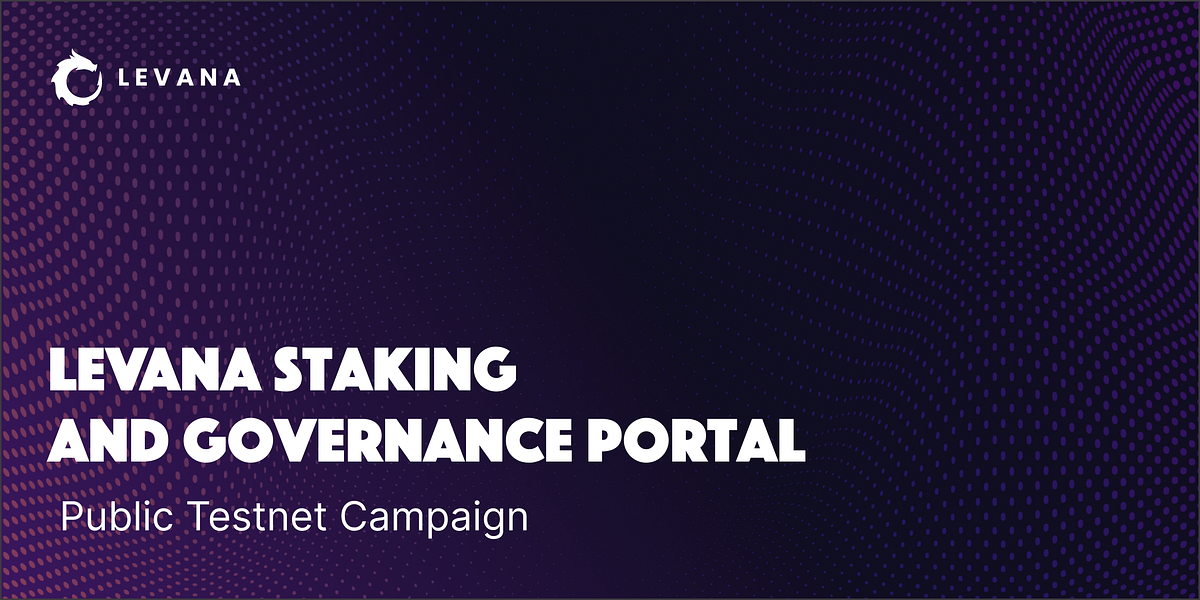Levana Staking and Governance Portal Enters Public Testnet | by Levana ...