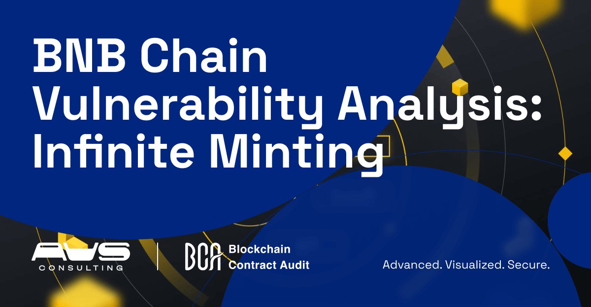 BNB Chain Vulnerability Analysis: Infinite Minting | Coinmonks