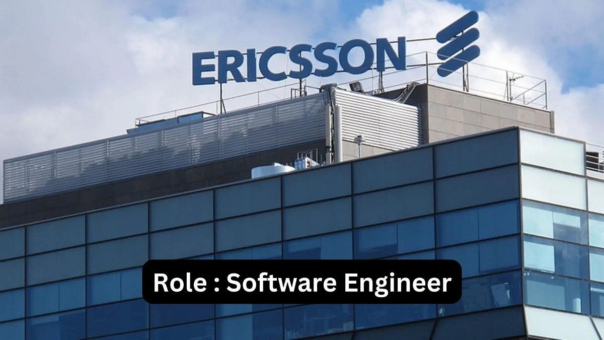 Ericsson Hiring Software Engineer, Check Qualification and Salary ...