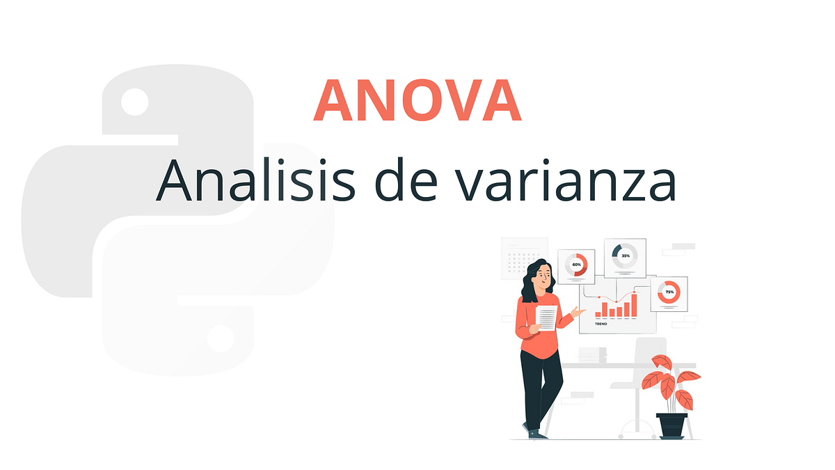 Cómo realizar un análisis de Varianza con Python | by Edgar Arnoldo Sierra | Medium