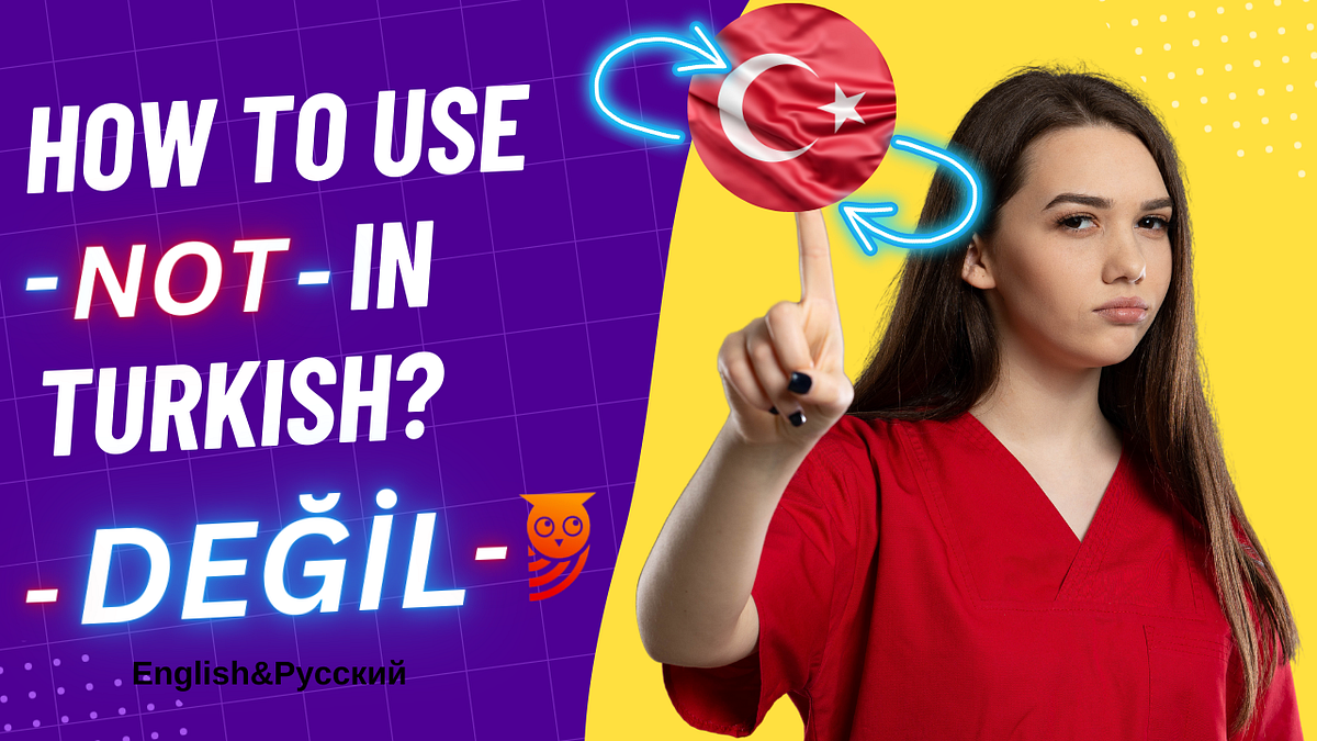 How to Use ‘Not’ in Turkish: A Comprehensive Guide | by Dr. Furkan Kurt ...