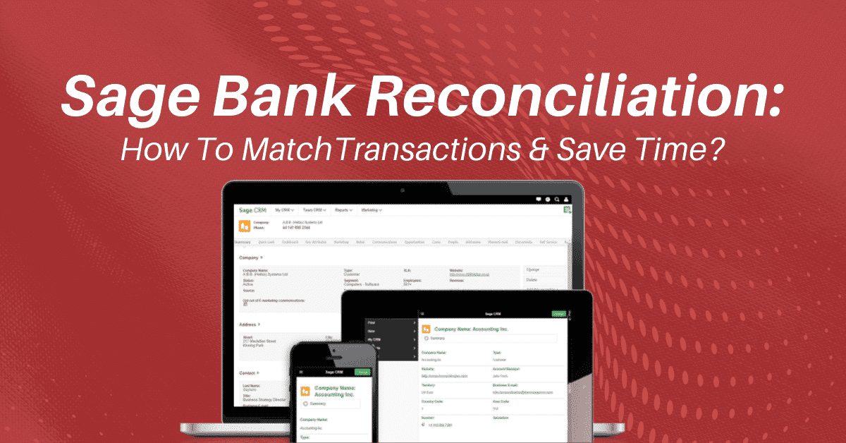 Sage Bank Reconciliation: How To Match Transactions & Save Time? - MWJ ...